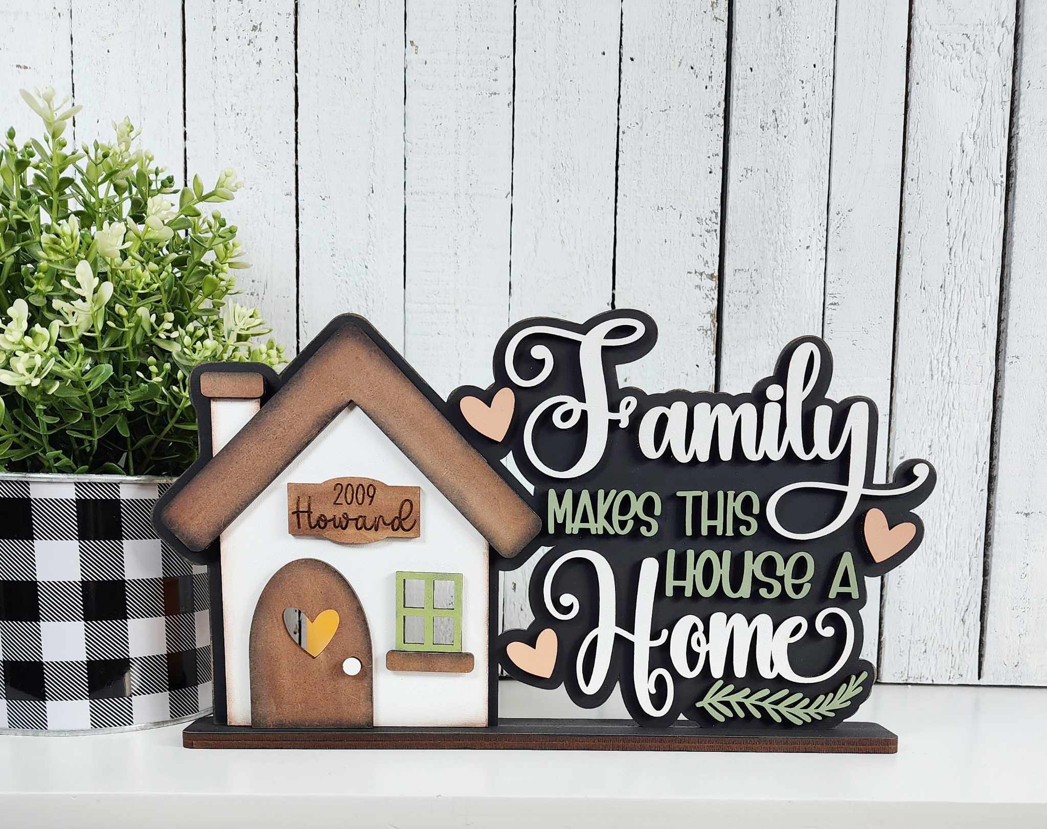 Family makes this house home Standing kit – Rustic Home Co